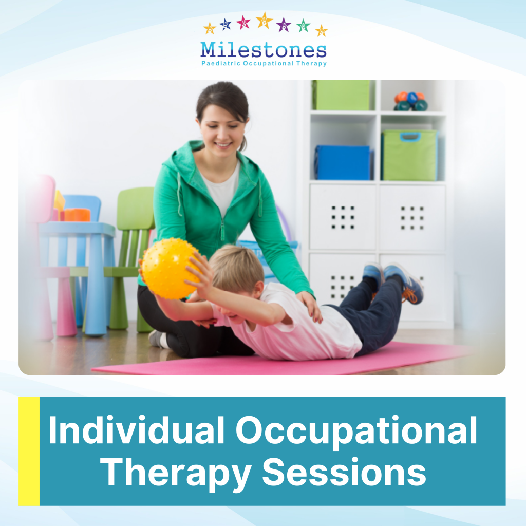 Individual Occupational Therapy Sessions - Milestones Paediatric ...