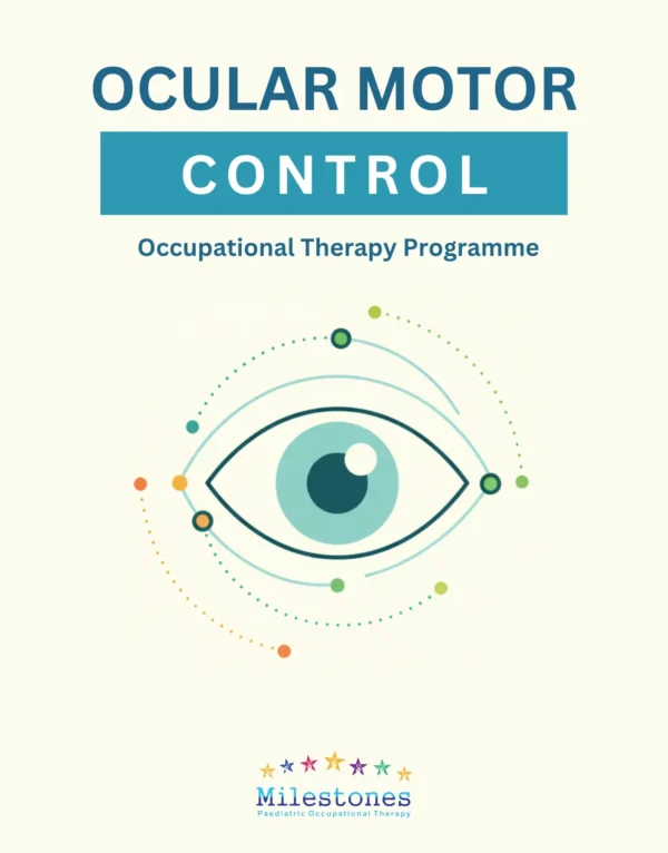 Ocular Motor Control Programme - Milestones Paediatric Occupational Therapy